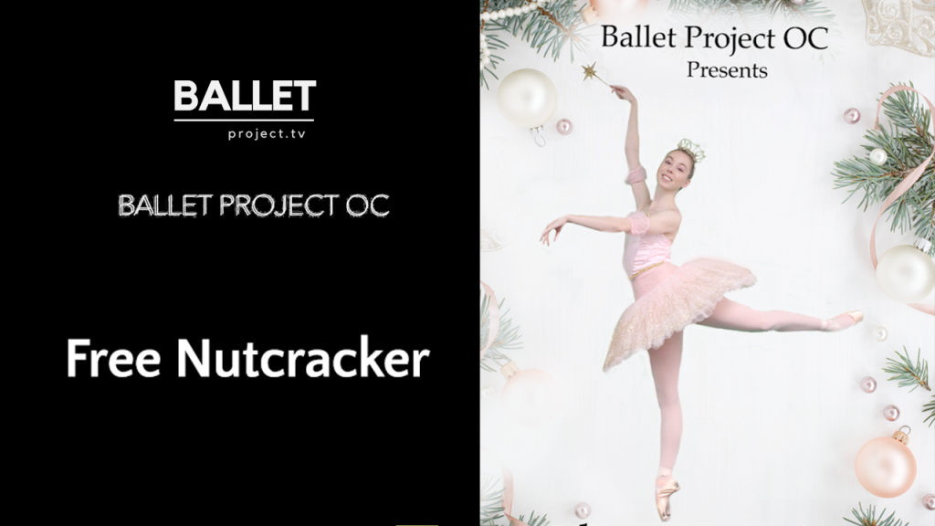 Ballet Project OC – Free Nutcracker – 2023